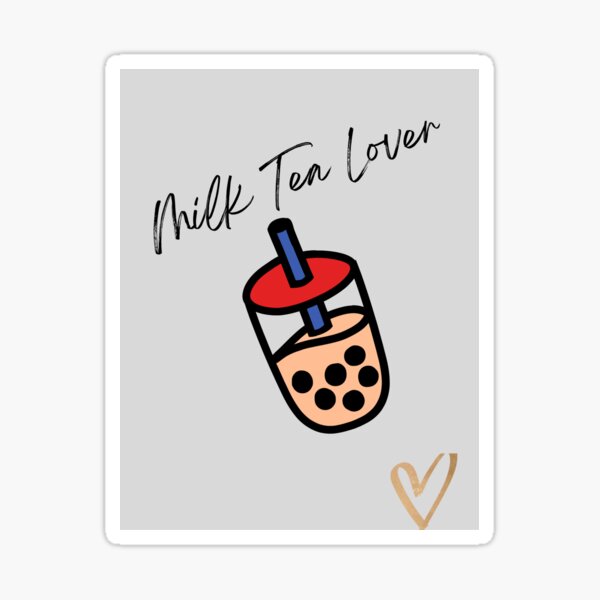 "MILK TEA LOVER" Sticker by Eve1- | Redbubble