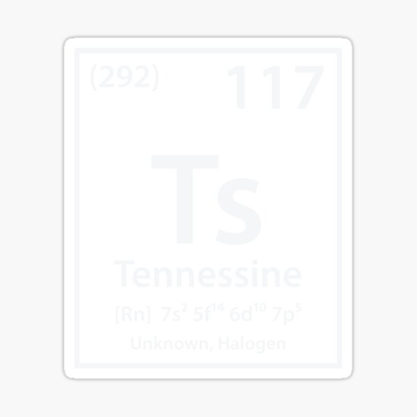 "Tennessine Element" Sticker for Sale by cerebrands | Redbubble