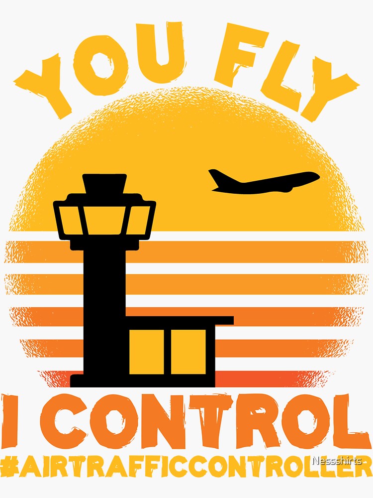 "You Fly Funny Air Traffic Control For Flight Controllers ATC" Sticker ...