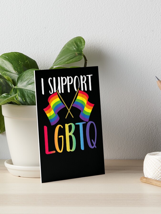 "LGBT Gay Pride Month I Support Lgbtq" Art Board Print for Sale by ...