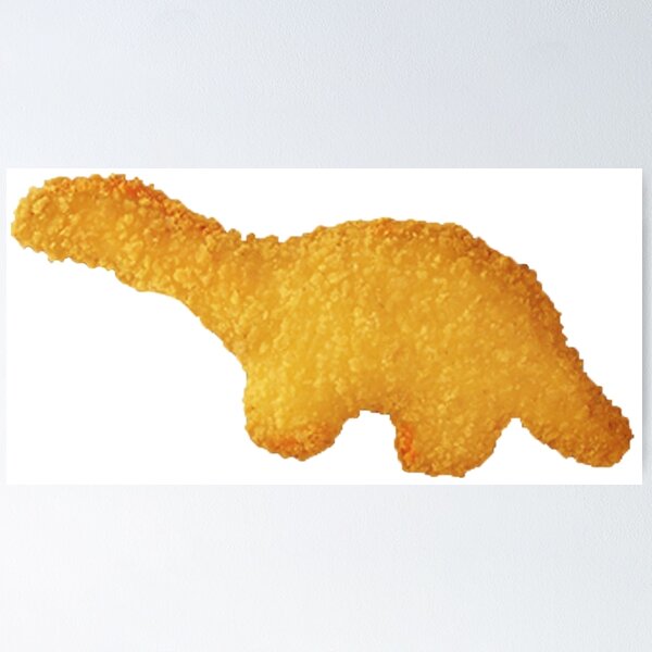 "dinosaur nugget" Poster for Sale by Cheesy-Puffs | Redbubble