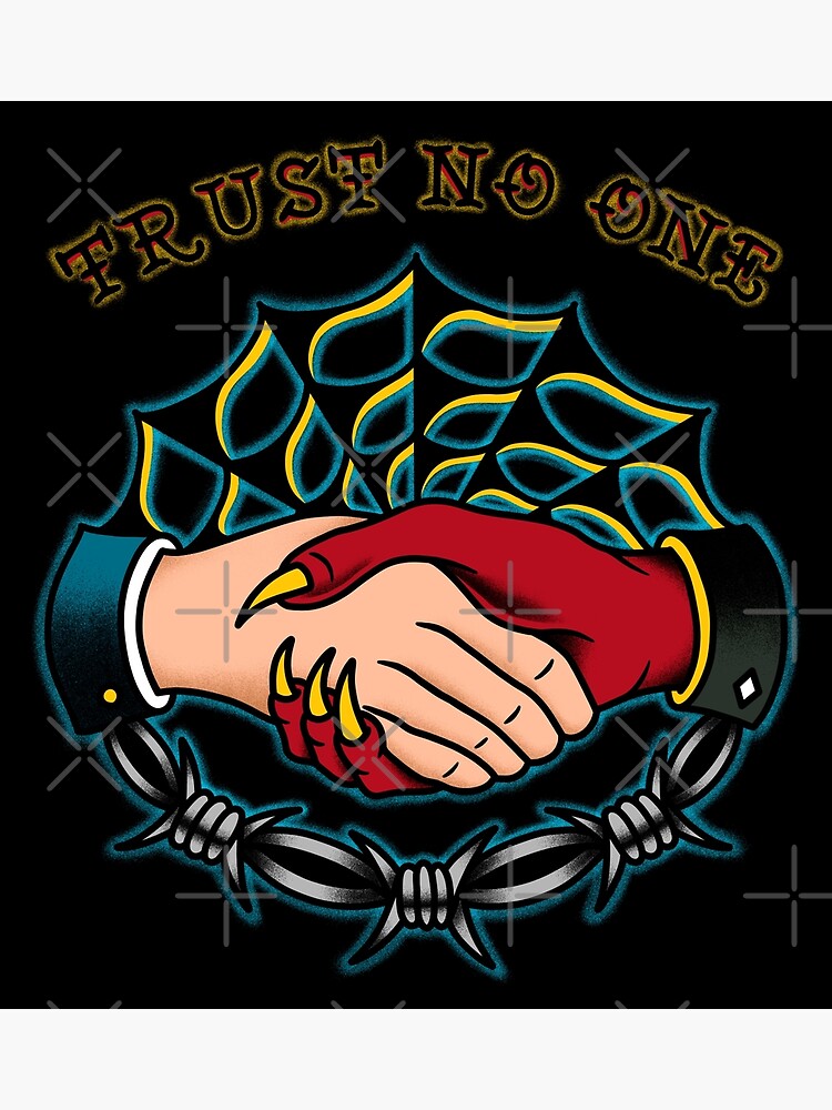 "Trust No One" Poster by SoulArtLove | Redbubble