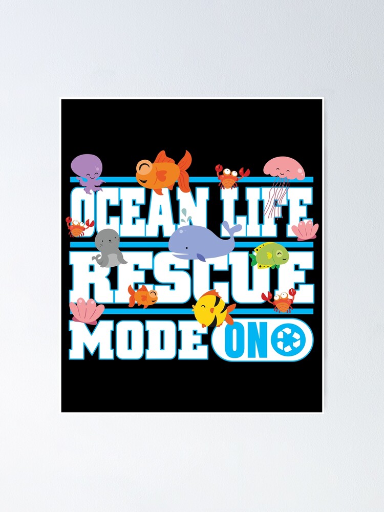"Ocean Life Rescue Mode On Earth Day Sea Life Conservation" Poster for ...