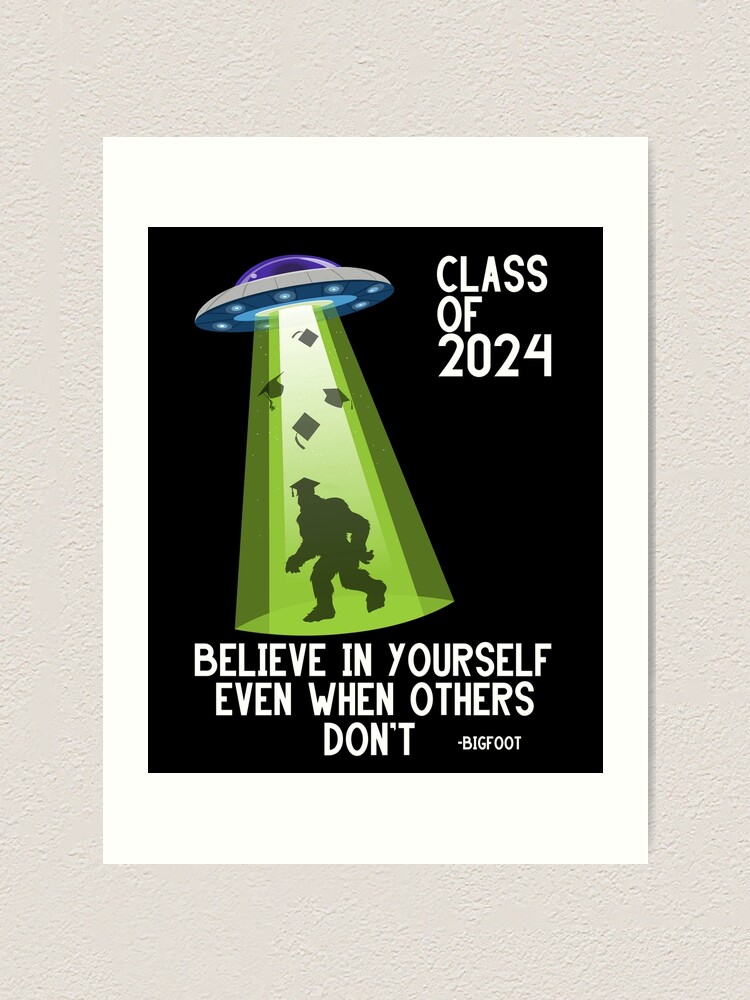 "Bigfoot Alien Abduction Graduation Senior 2024, Class of 2024" Art ...