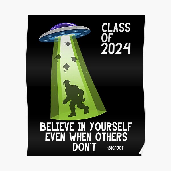 "Bigfoot Alien Abduction Graduation Senior 2024, Class of 2024" Poster ...