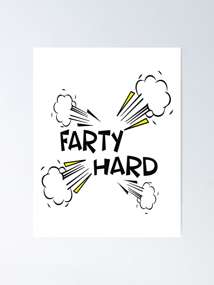 Póster «Farty Hard - Divertido, Alternativo, Arty, Arty Farty, Arty ...