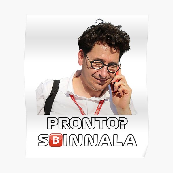 "Mattia Binotto Pronto Sbinnala F1 meme" Poster by UrbanGalaxy- | Redbubble