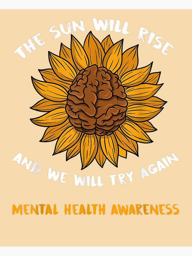Mental Health Awareness Ts Depression Sunflower Matters Poster For