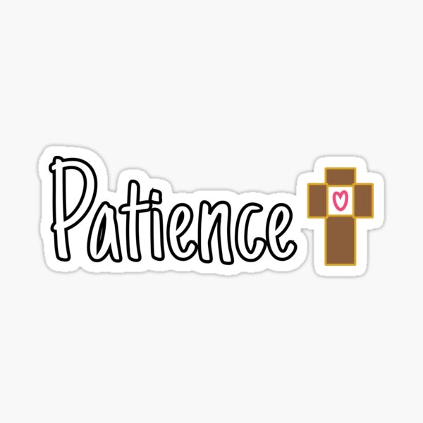 "Fruits of the Spirit: Patience" Sticker by chanzds | Redbubble