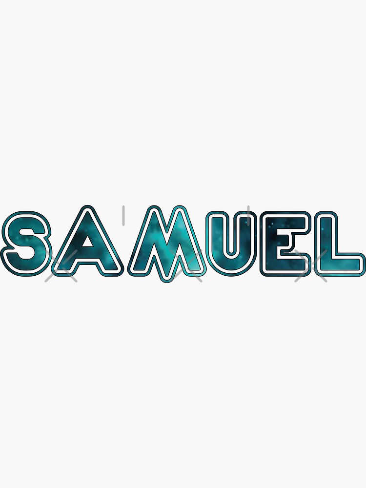 "SAMUEL Name II - My name is SAMUEL - typography name - Galaxy Vibe ...