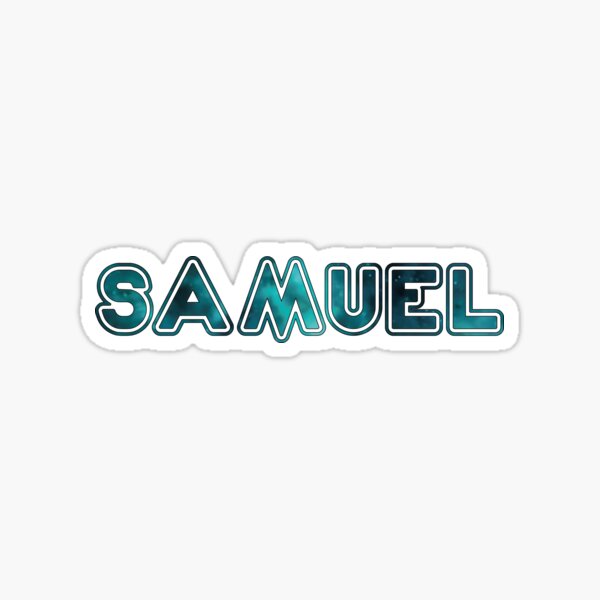 "SAMUEL Name II - My name is SAMUEL - typography name - Galaxy Vibe ...