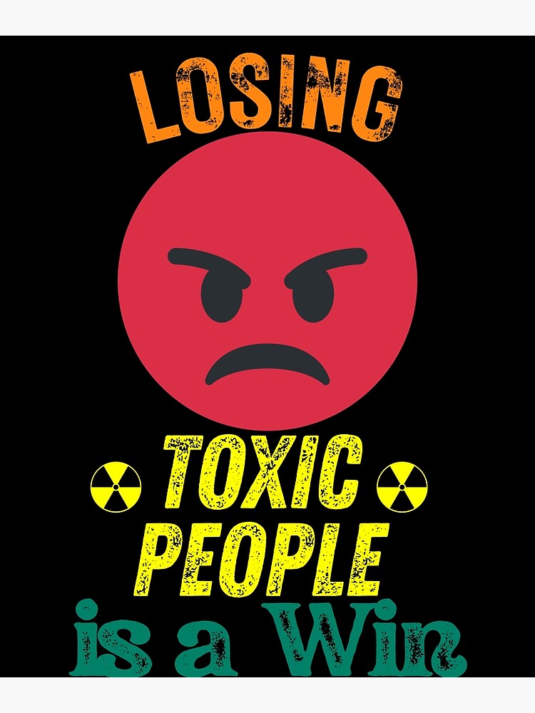 "Losing toxic people is a win MULTICOLOR ANGRY EMOJI TEXT DESIGN ...