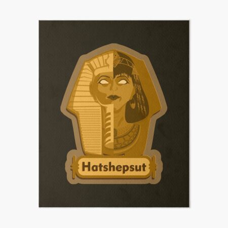 "Hatshepsut - a Female Pharaoh of Ancient Egypt" Art Board Print by ...