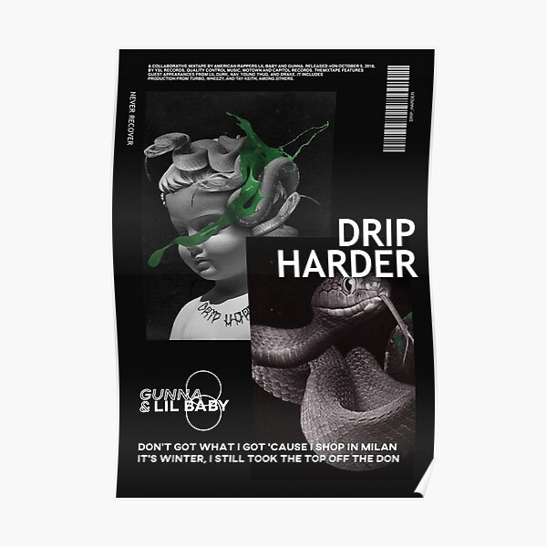 "DRIP HARDER POSTER" Poster by soundwaveposter | Redbubble