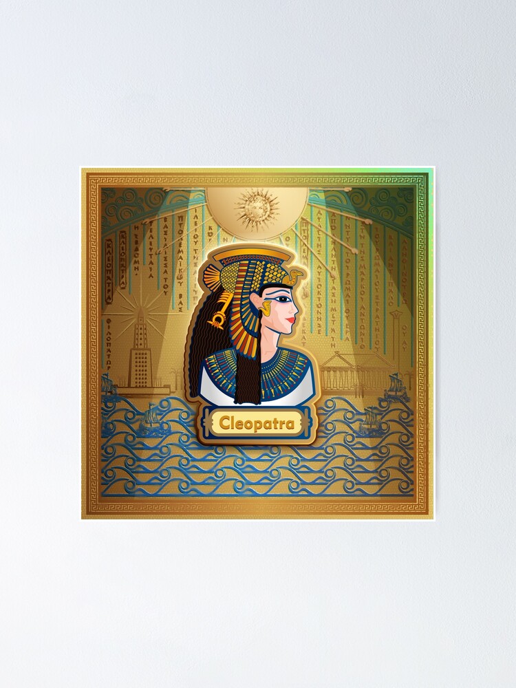 "Cleopatra - Queen of the Ptolemaic Kingdom of Egypt - bg2" Poster for ...