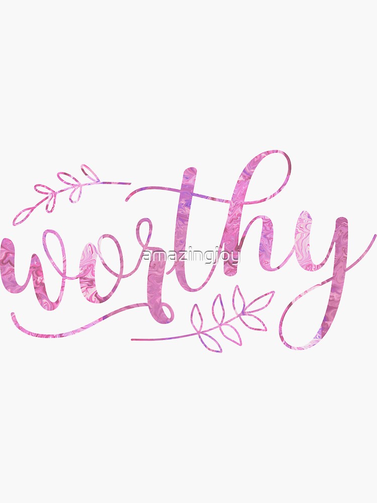 "Worthy Pink Calligraphy Boho" Sticker by amazingjoy | Redbubble