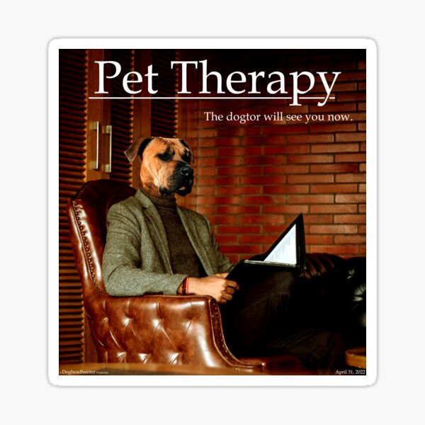"Pet Therapy" Sticker by dogheadhunter | Redbubble