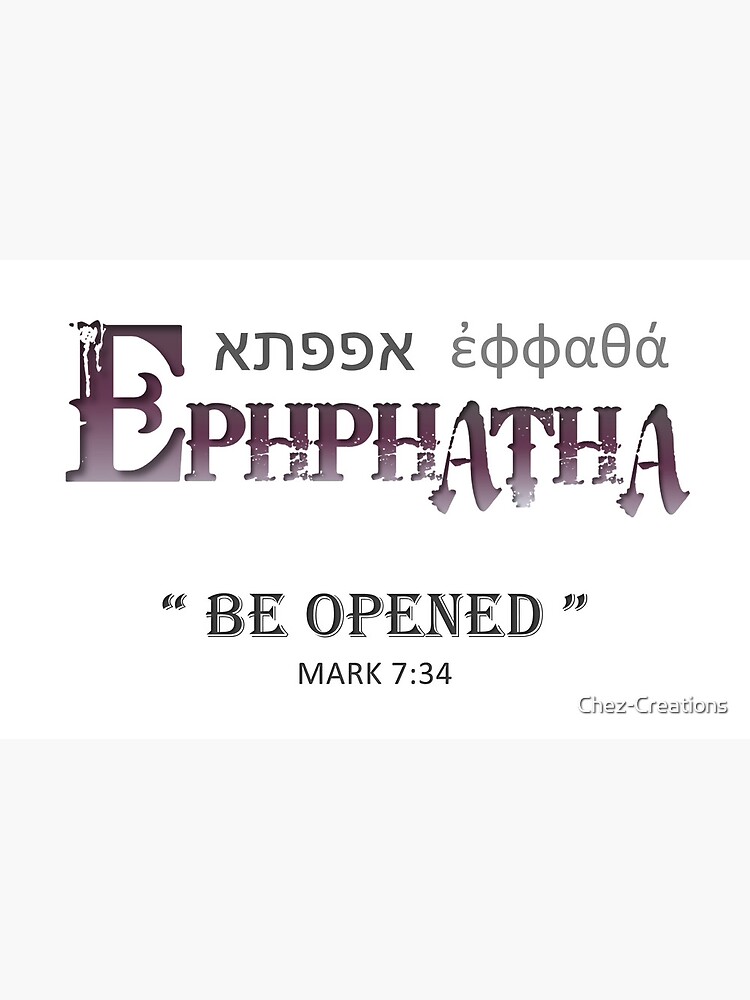 "Ephphatha - Geöffnet werden Markus 7:34 Christlicher Vers" Fotodruck ...