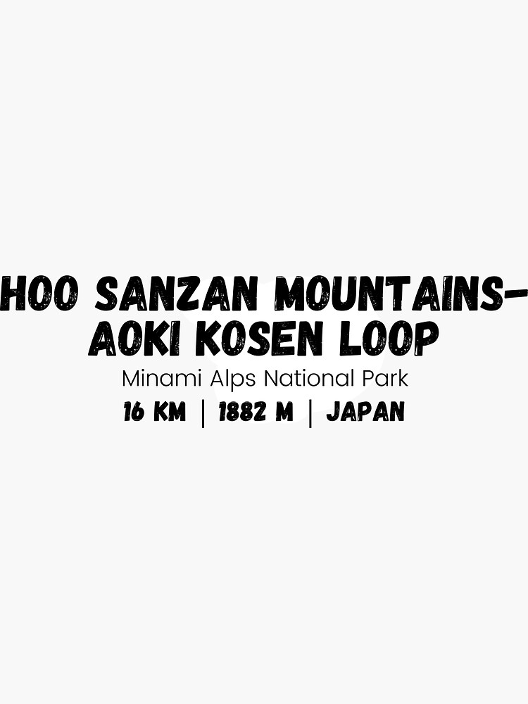 "Hoo Sanzan Mountains - Aoki Kosen Loop- Minami Alps National Park ...