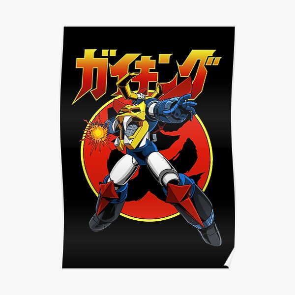 "Gaiking Robot" Poster for Sale by svthyp | Redbubble
