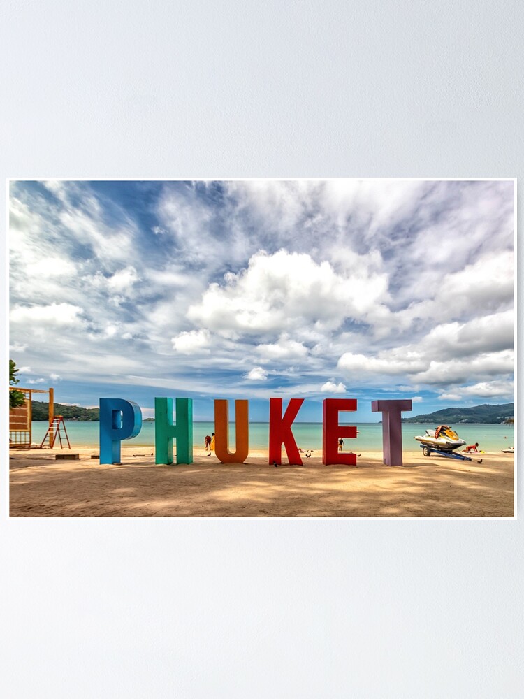 "Phuket sign on Patong Beach" Poster for Sale by khellon | Redbubble