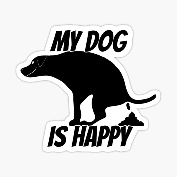 "My Pooping Dog is Happy " Sticker by LittleHuskySho | Redbubble