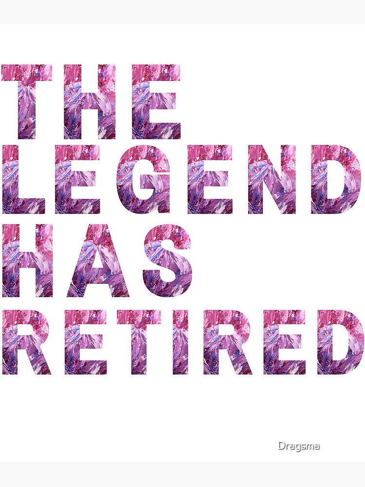 "The Legend Has retired - Cute Retirement Gift Essential T-Shirt ...