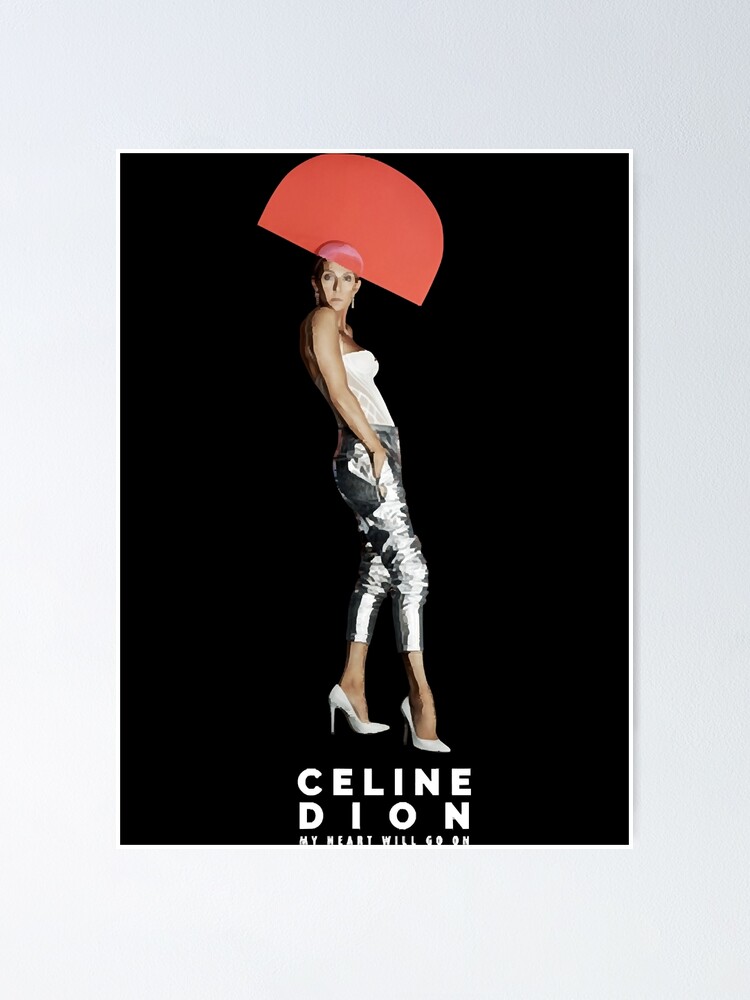 "celine diva dion " Poster for Sale by LeeChen9586 | Redbubble
