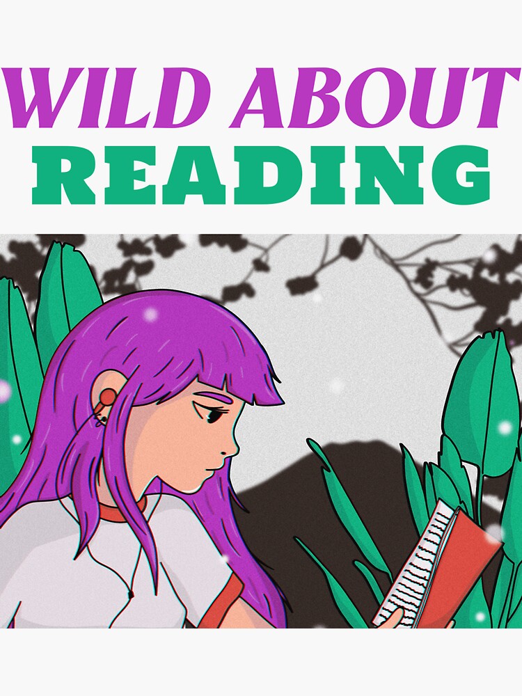 "Wild About Reading" Sticker by SwordsAndCharms | Redbubble