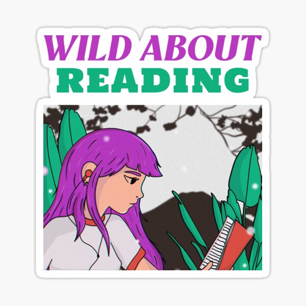 "Wild About Reading" Sticker by SwordsAndCharms | Redbubble
