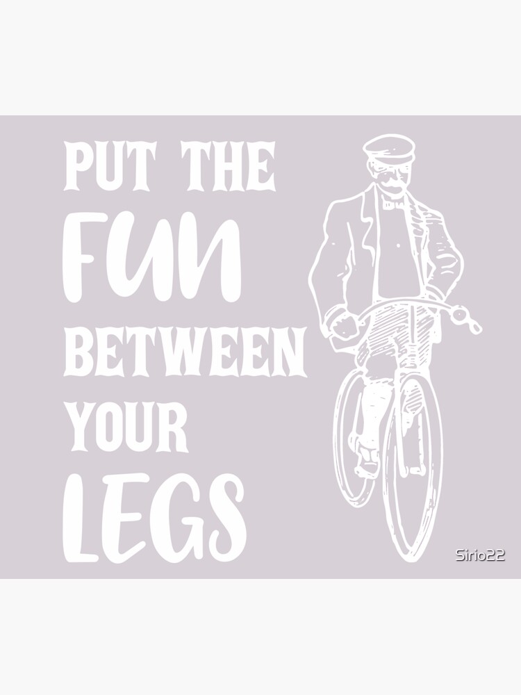 "Put The Fun Between Your Legs" Sticker by Sirio22 | Redbubble