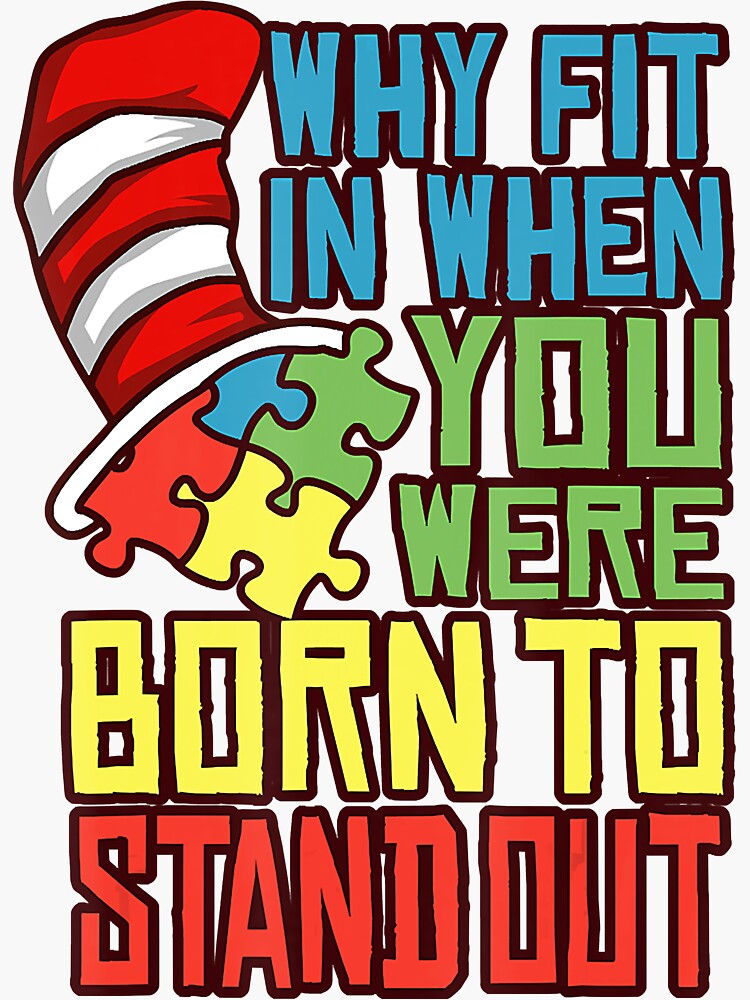 "Autism Autist Why Fit In When You Were Born to Stand Out-yK7M1 ...
