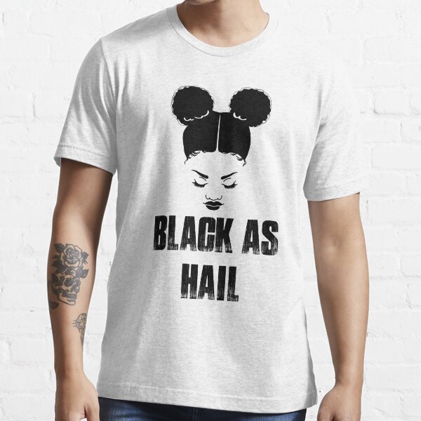 "Black as Hail Typography and illustration " T-shirt for Sale by X ...