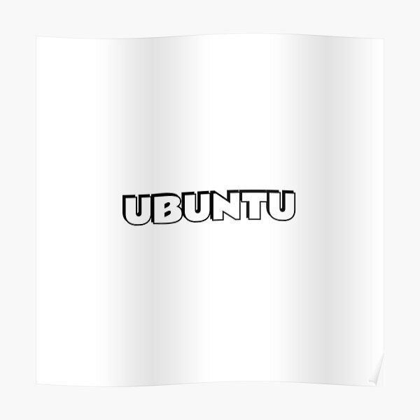 " UBUNTU - I am because we are - African Philosophy" Poster by ...