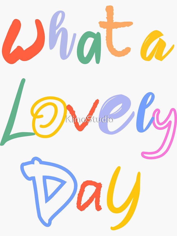 "What A Lovely Day, Funny collage Typography" Sticker for Sale by ...