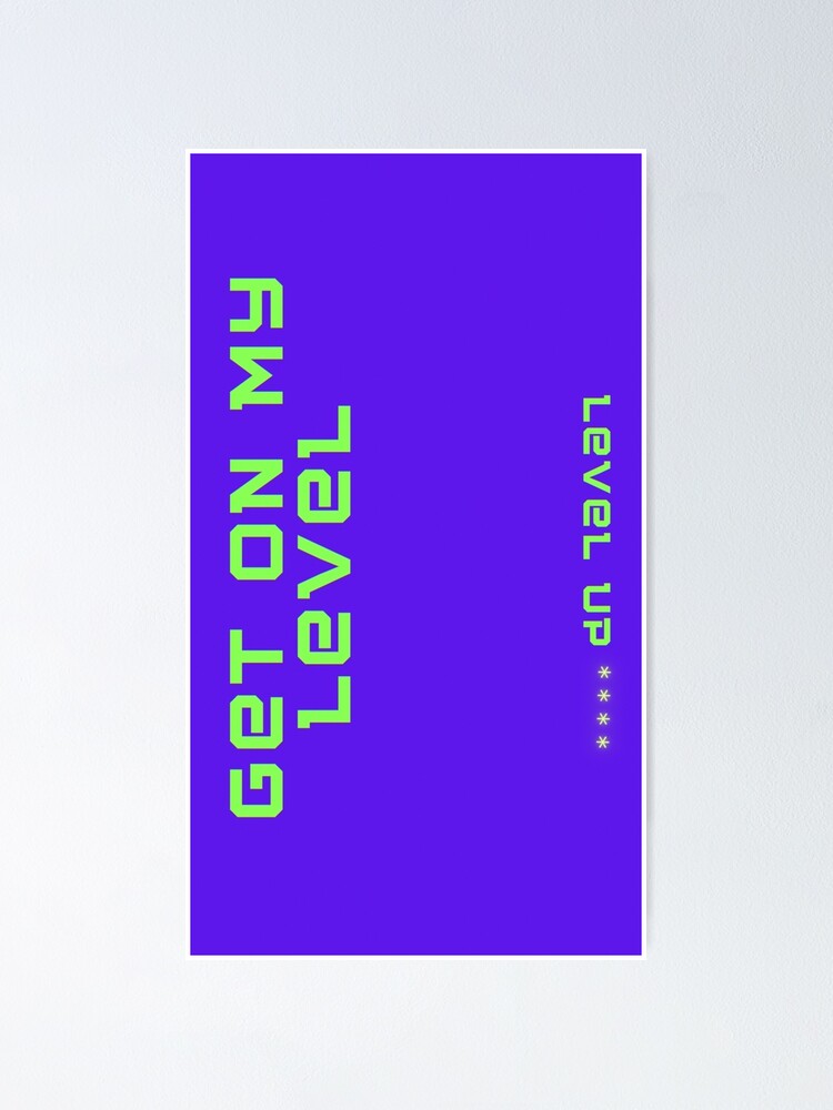 "Level up" Poster for Sale by ROSABELA | Redbubble