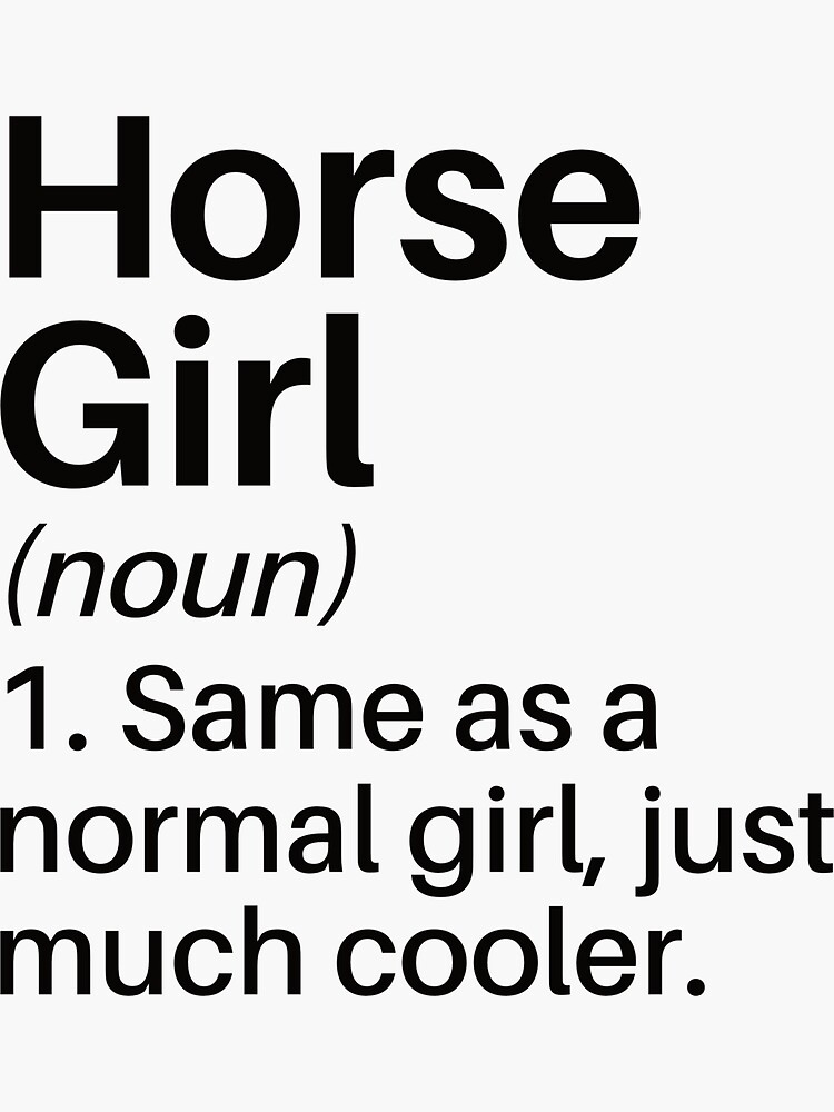 "Horse Girl Funny Definition: Horse Girl Meme Gift - for Horse Lover ...