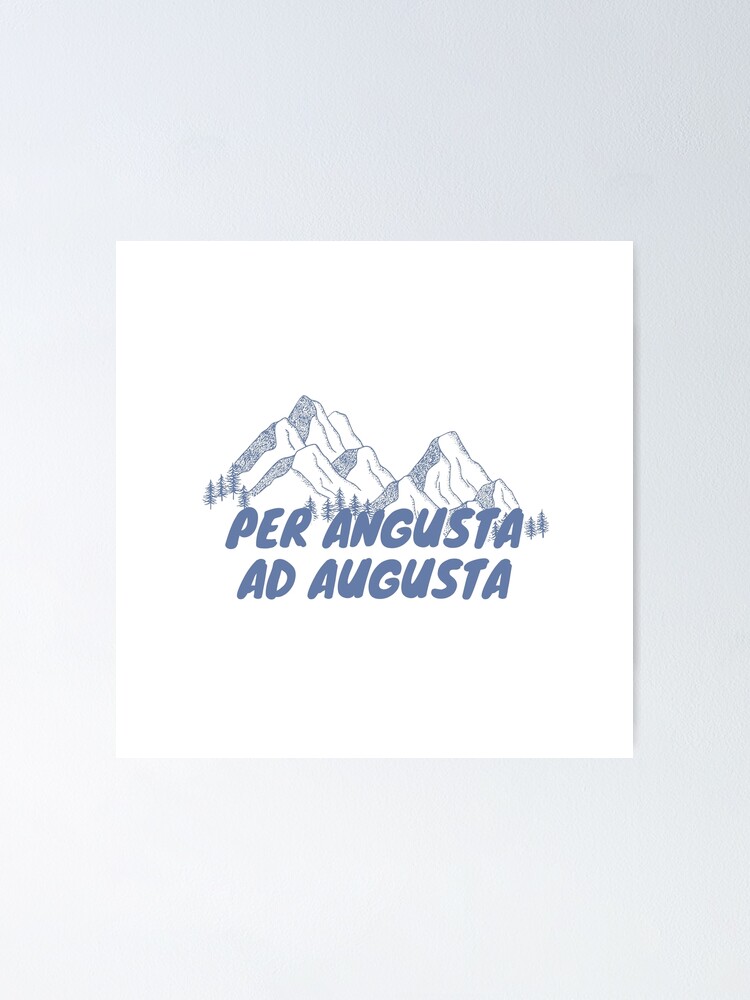 Póster «Per Angusta Ad Augusta Frase latina, A través de las ...