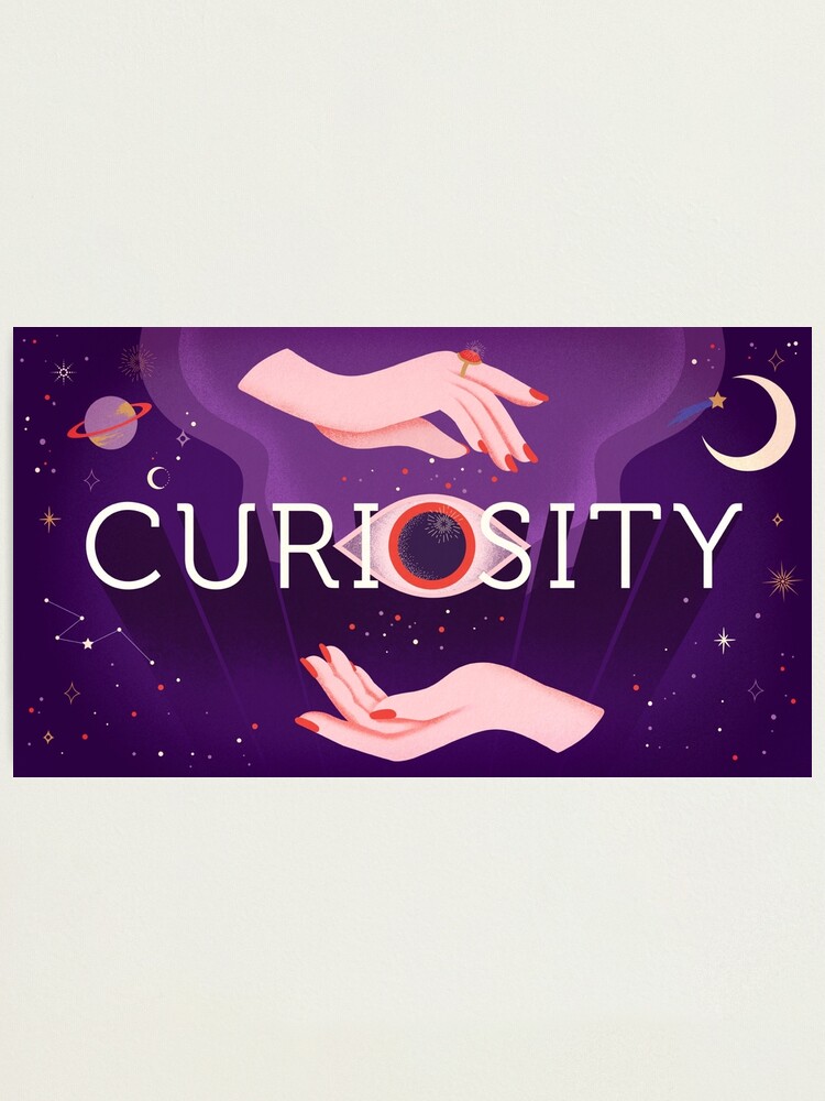 "The word Curiosity cupped between two hands, surrounded by planets and ...
