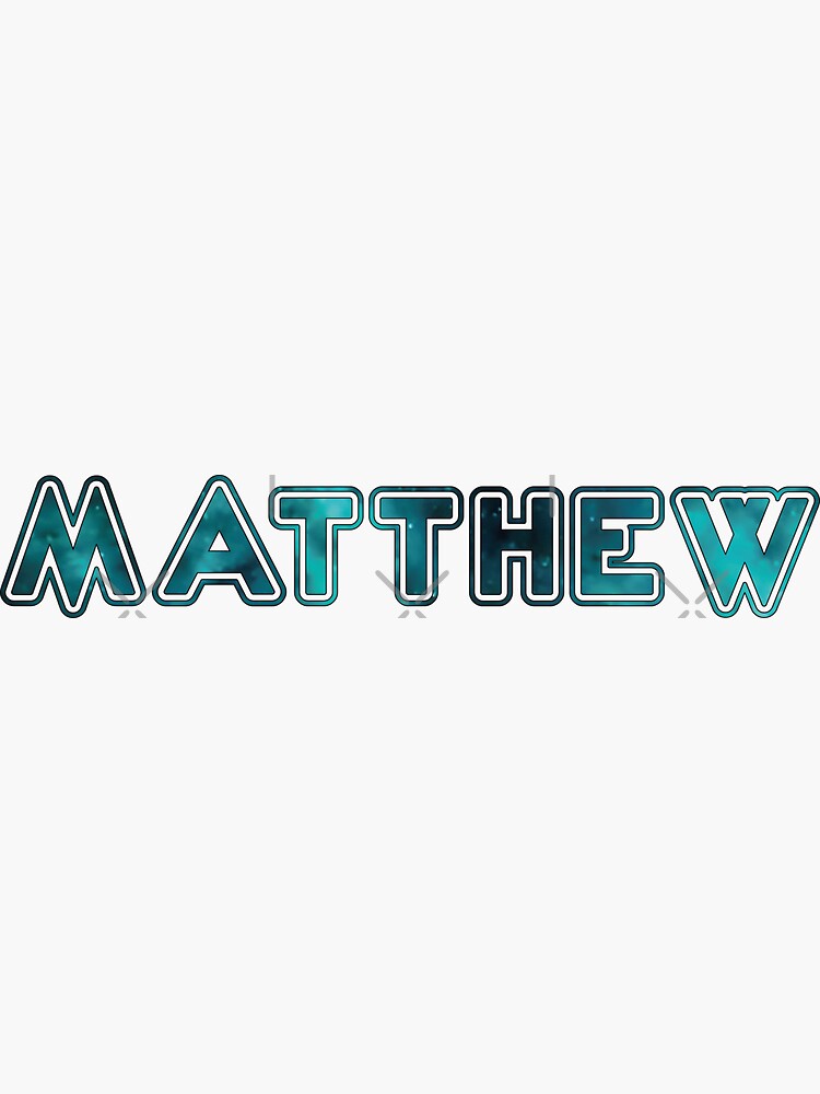 "MATTHEW Name II - My name is MATTHEW - typography name - Galaxy Vibe ...