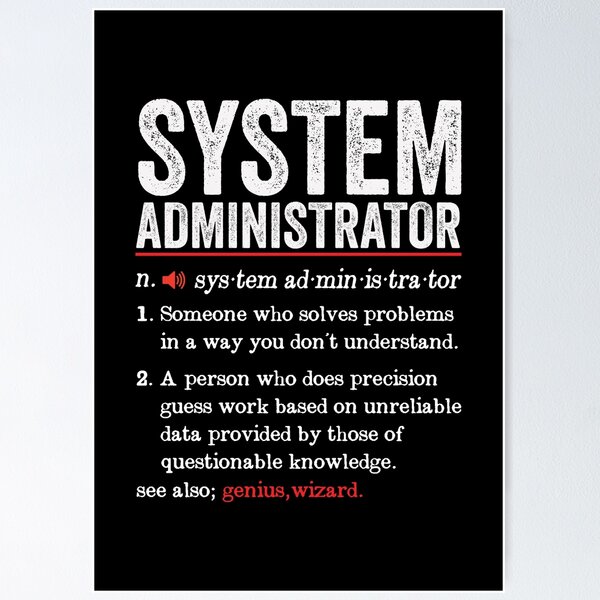 "System Administrator Funny Definition: System Administrator Gift ...