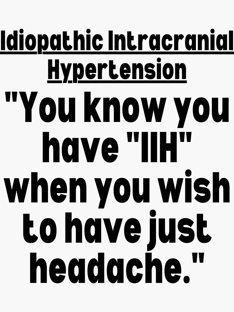"IIh Idiopathic intracranial hypertension, Pseudotumor cerebri, IIH ...