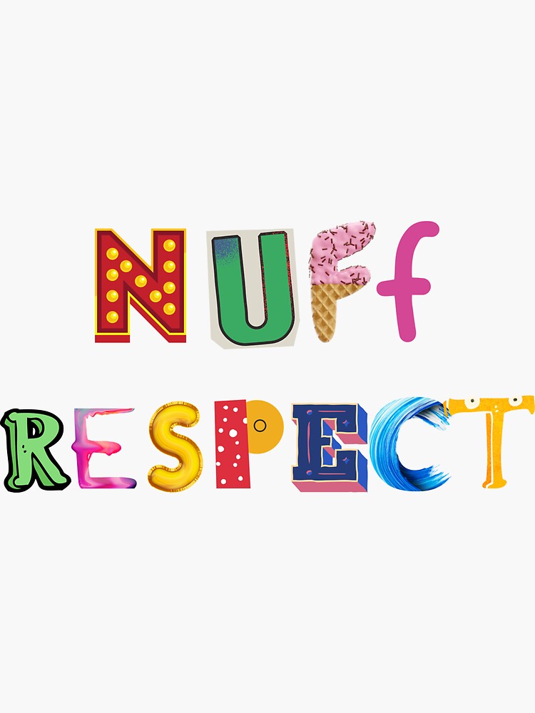 "NUFF RESPECT" Sticker by MagicBoutik | Redbubble
