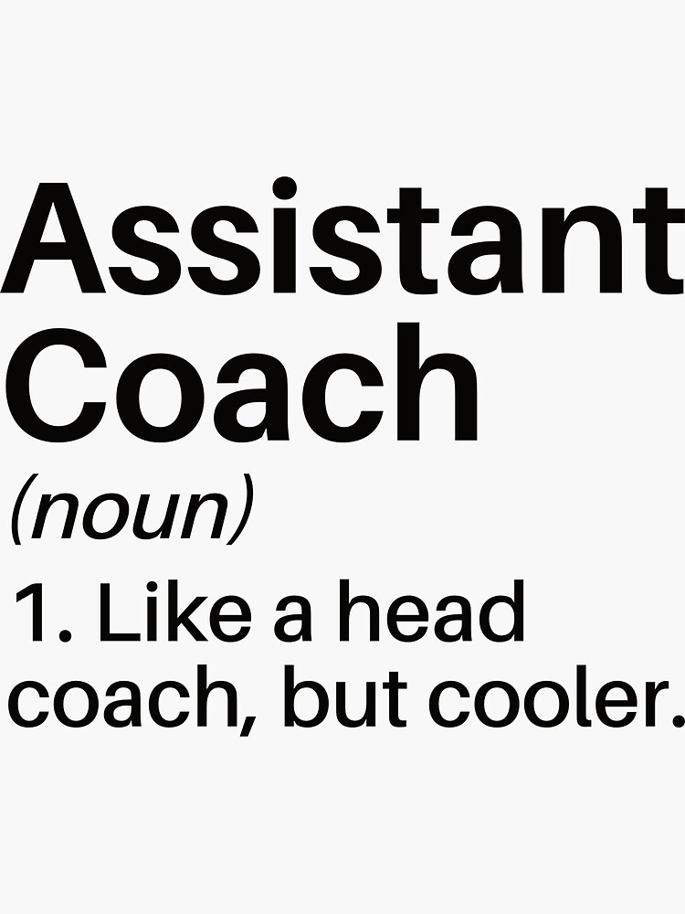 "Assistant Coach Funny Definition: Assistant Coach Gift - Assistant ...