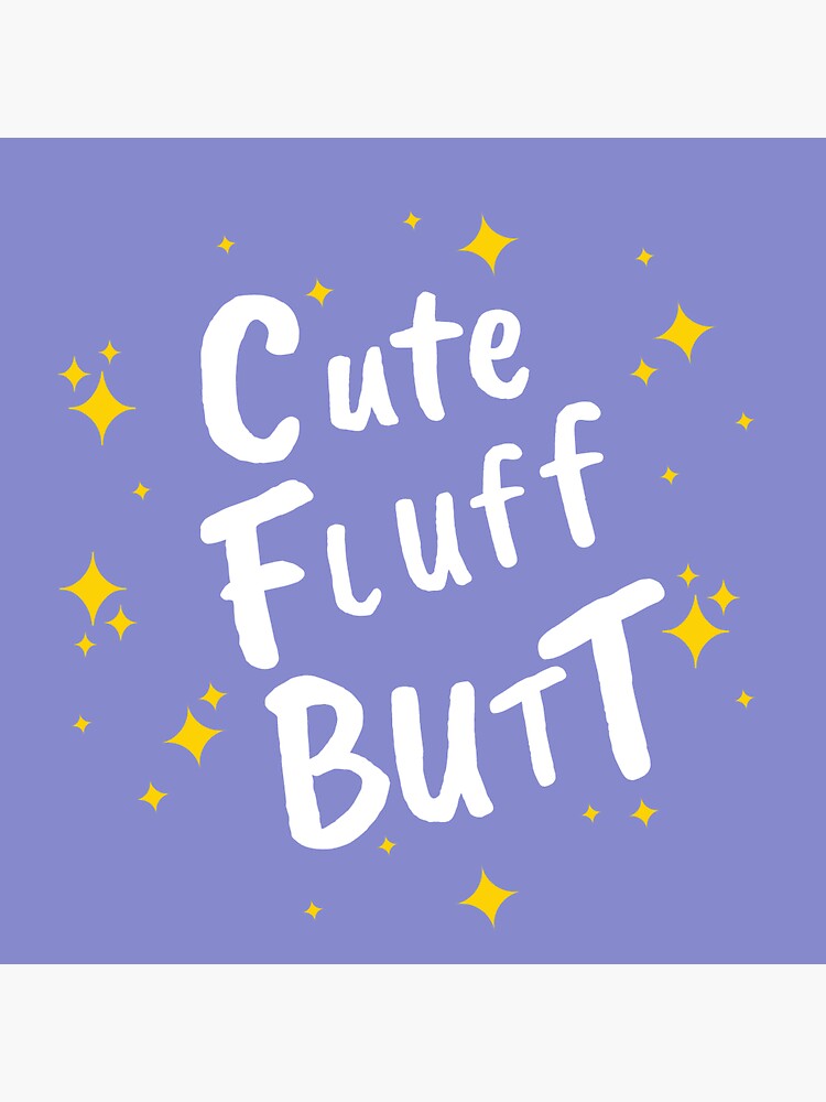 "Cute Fluff Butt" Sticker by fluffinobsessed | Redbubble