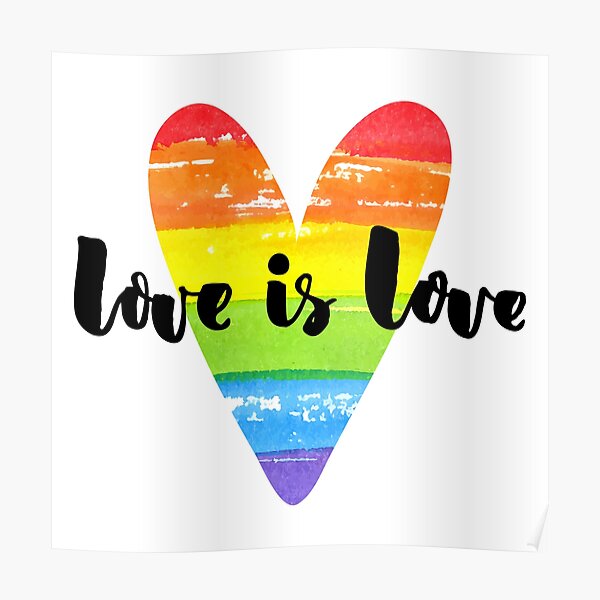 "Love is Love - LGBT Heart Cute Type" Poster by LGBTIQ | Redbubble
