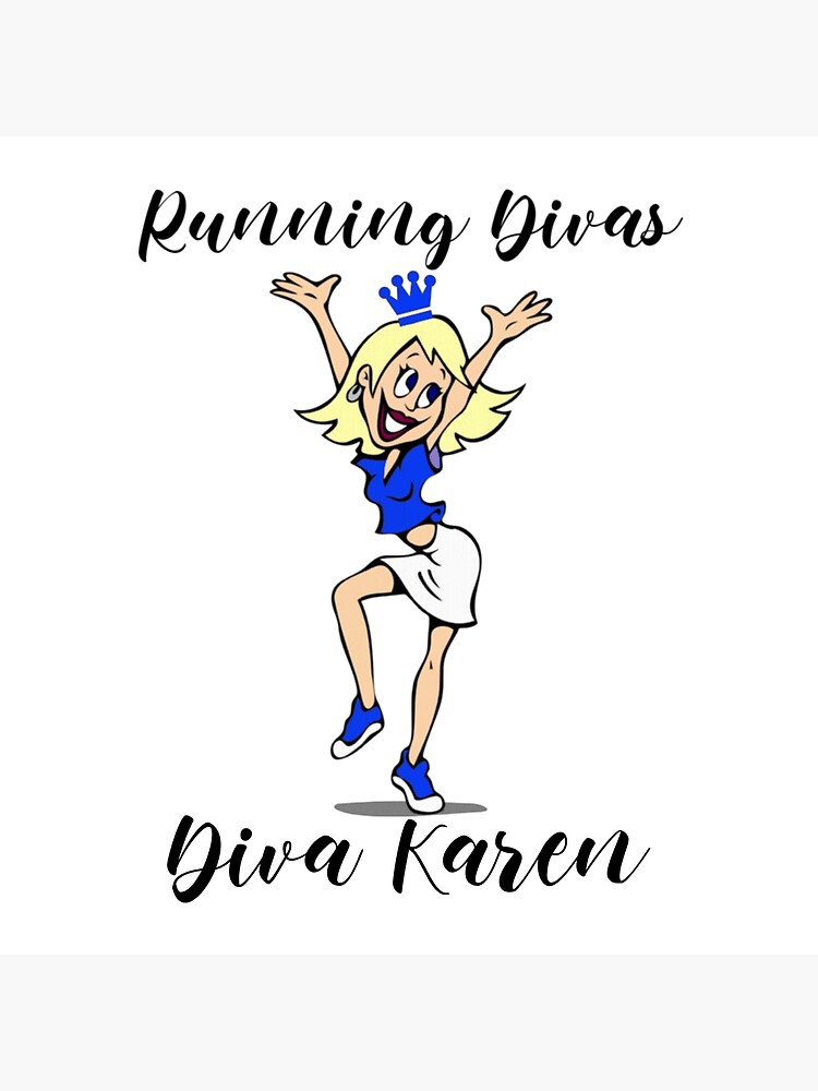 "Running Diva- Karen" Poster for Sale by VJKTees | Redbubble