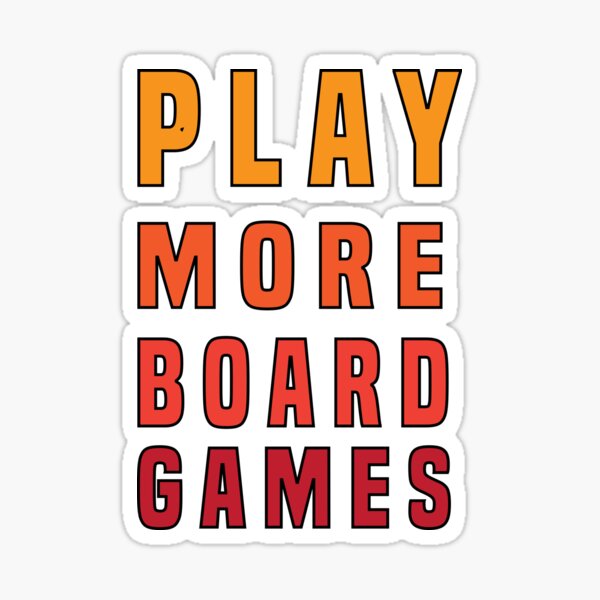 "Play more board games" Sticker by artistamine | Redbubble