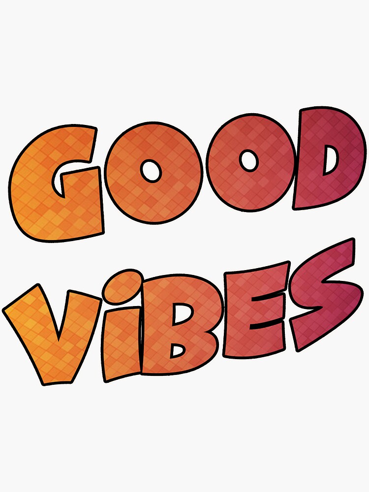 "Funny Good Vibes - Vibes - Vibing " Sticker by Lyafshop | Redbubble