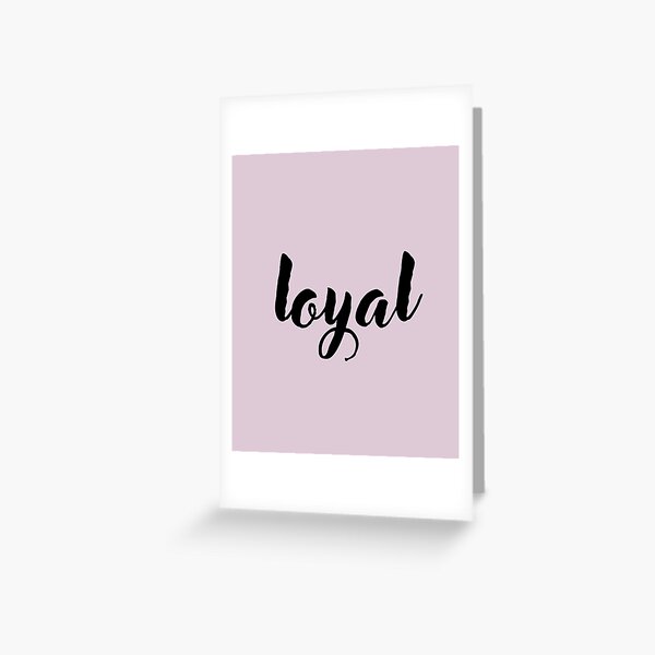 "Loyal - Handwritten Word In Cursive" Greeting Card for Sale by ...